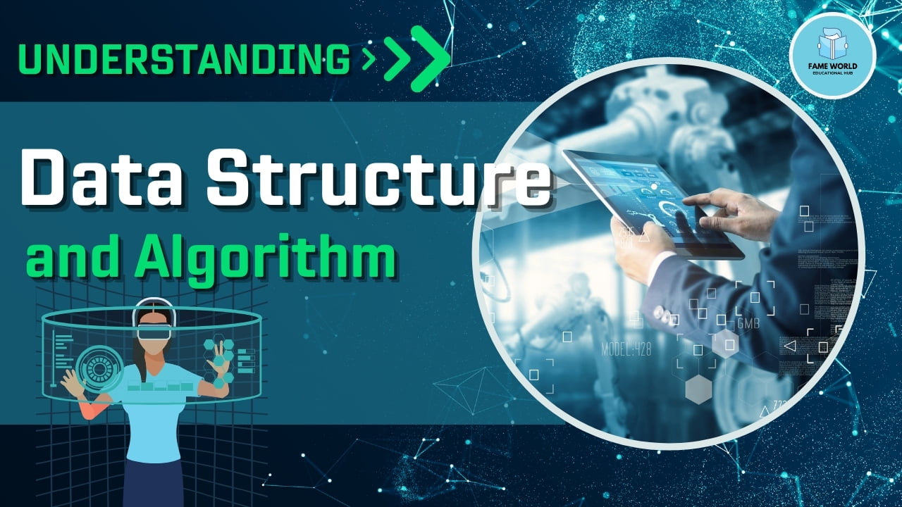 Understanding Data Structures And Algorithms Fame World Educational Hub