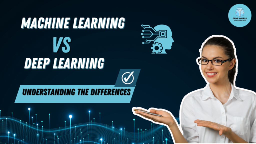 Deep Learning - Fame World Educational Hub