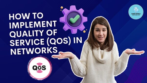 How to Implement Quality of Service (QoS) in Networks: A Comprehensive ...