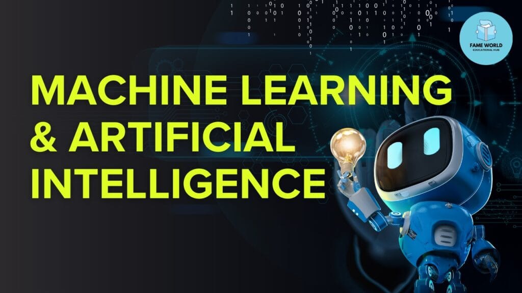 Artificial Intelligence - Fame World Educational Hub